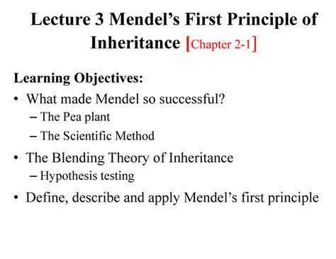 Lecture 3 Mendelian Inheritance Lecture 3 Mendels First Principle