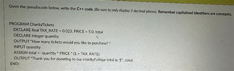 Solved Given The Pseudocode Below Write The C Code Be