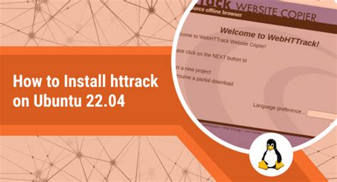 How to Install HTTrack in Ubuntu 22.04 - Linux Genie