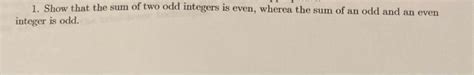 Solved 1 Show That The Sum Of Two Odd Integers Is Even