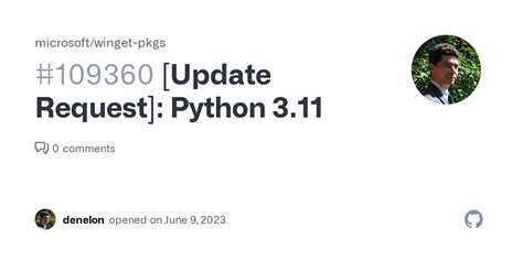 Update Request Python 311 · Issue 109360 · Microsoftwinget Pkgs