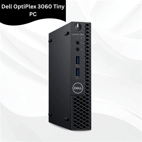 Dell Optiplex 3060 Tiny Pc