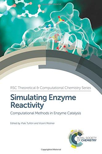 simulating enzyme reactivity computational methods in enzyme catalysis