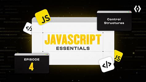 Javascript Tutorial For Beginners Ep 4 Control Structures In Javascript Explained Youtube