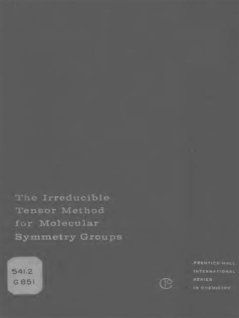 Irreducible Tensor Method For Molecular Symmetry Groups J S Griffith Pdf
