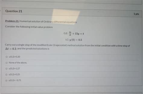 solved question 21 1 pts problem 21 numerical solution of