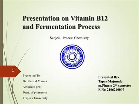 Production Of Vitamin B12 Using Fermentation Pptx Chemistry Science