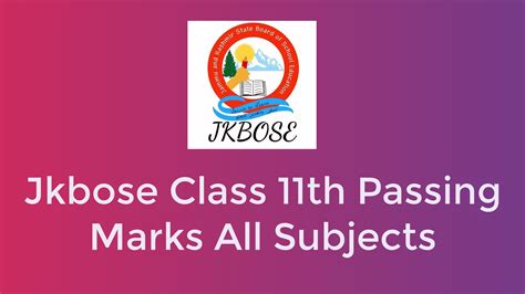 Jkbose Class 11th Pass Marks All Subjects Check Here