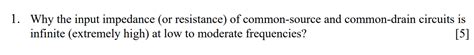 Solved Why The Input Impedance Or Resistance Of Chegg Com