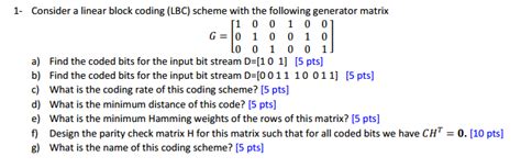 Solved Consider A Linear Block Coding Lbc Scheme With The