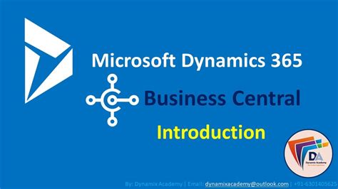 Microsoft Dynamics 365 Business Central Introduction By Dynamix Academy Youtube