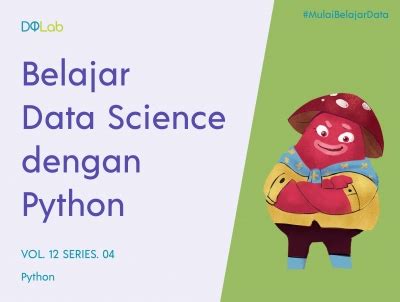Belajar Data Science Dengan Python Advance Level Menggunakan