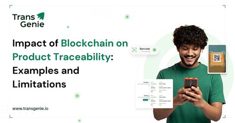 Impact Of Blockchain On Product Traceability Examples And Limitations