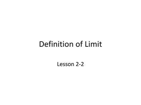 PPT Definition Of Limit PowerPoint Presentation Free Download ID 2629859