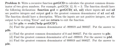 Solved Problem Write A Recursive Function Get GCD To Chegg Com