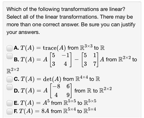 Solved Which Of The Following Transformations Are Linear