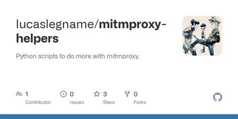 GitHub Lucaslegname Mitmproxy Helpers Python Scripts To Do More With Mitmproxy