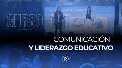 Curso Comunicación Y Liderazgo Educativo Lorena Heras Sedano