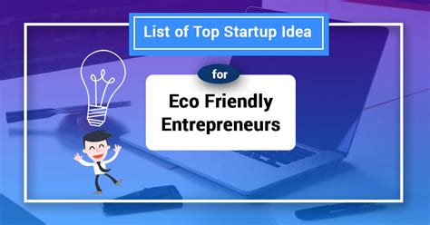 List Of Top Startup Idea For Eco Friendly Entrepreneurs