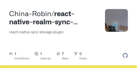 GitHub China Robin React Native Realm Sync Storage React Native Sync Storage Plugin