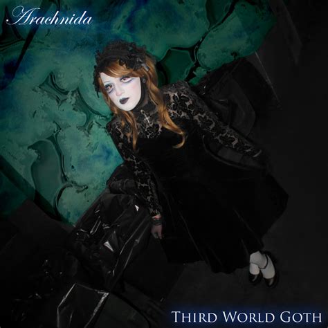 Third World Goth Arachnida