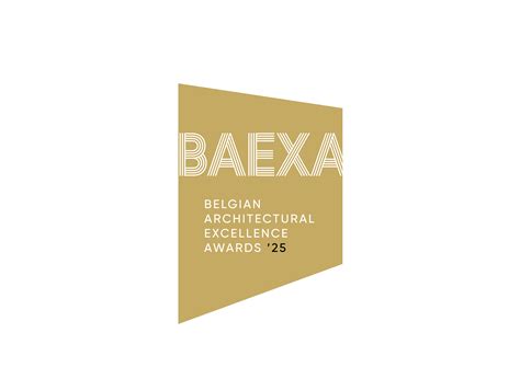 Baexa Belgian Architectural Excellence Awards Fisa Be