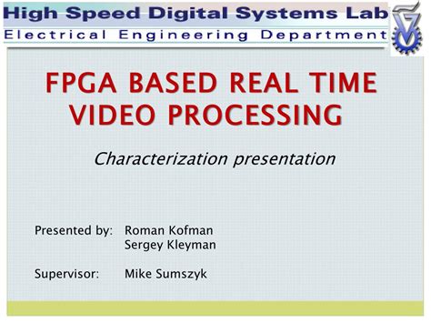 PPT FPGA BASED REAL TIME VIDEO PROCESSING PowerPoint Presentation Free Download ID 6540086