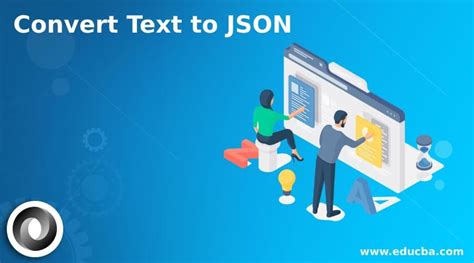 Convert Text To JSON How Does Conversion Of Text To JSON