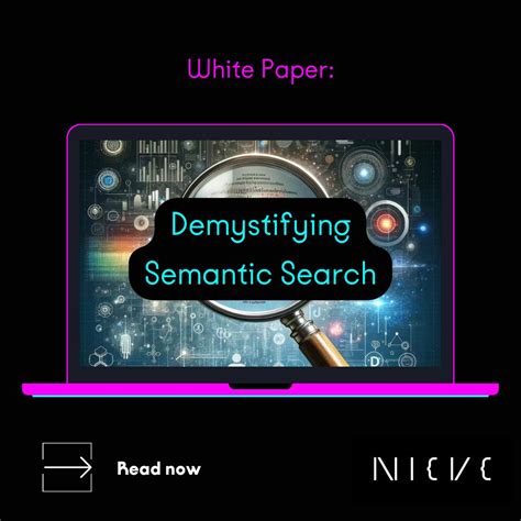 Nieve Consulting Services On Linkedin White Paper Demystifying Semantic Search A