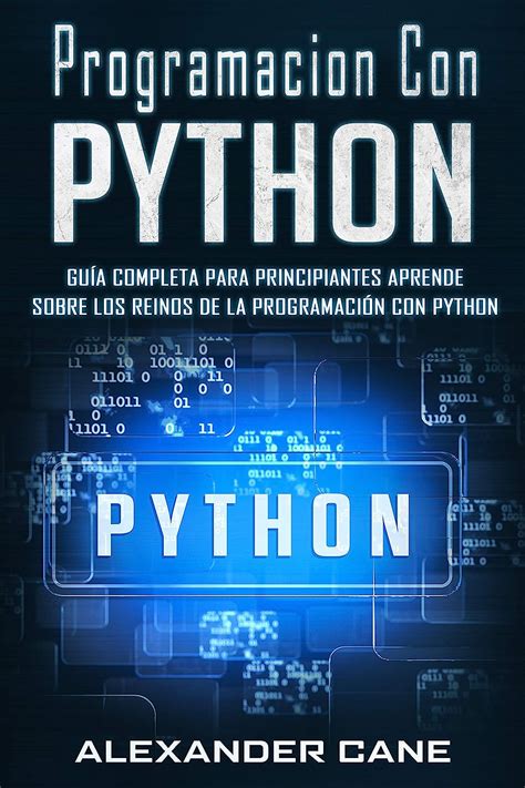 programacion con python guía completa para principiantes aprende sobre
