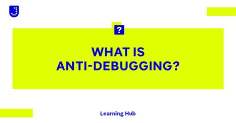What Is Anti Debugging Explanation With Example
