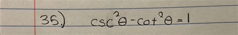 Verify The Identity35 Csc2θ Cot2θ 1