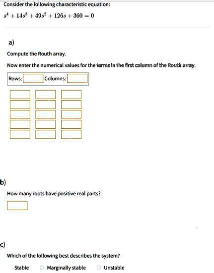 Solved Consider The Following Characteristic Equation 4 14s3 49s