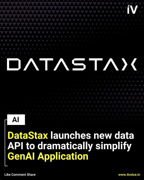 Datastax Unveils New Api For Genai Applications It Voice Media Posted On The Topic Linkedin