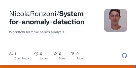 GitHub NicolaRonzoni System For Anomaly Detection Workflow For Time Series Analysis