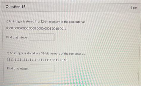 Solved A An Integer Is Stored In A 32 Bit Memory Of The