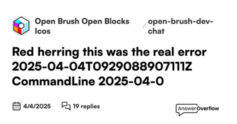 Red Herring This Was The Real Error ``` 2025 04 04t0929088907111z Commandline 2025 04