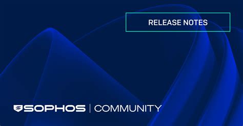 Sophos Connect 24 For Windows Early Access Release Release Notes And News Sophos Firewall