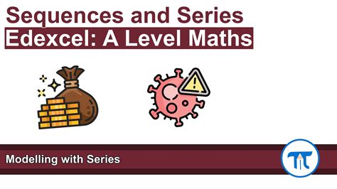 A Level Maths Pure Year 2 Modelling With Series Youtube