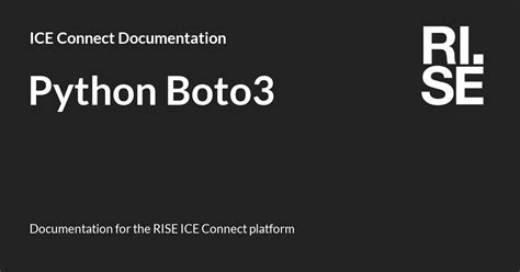 Python Boto3 Ice Connect Documentation