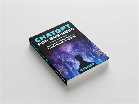 ChatGPT For Business Engage Customers Like Never Before