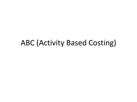 ABC Activity Based Costing