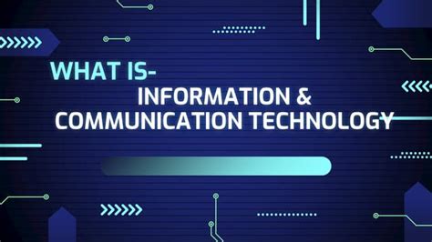 What Is Information Communication Technology Ppt