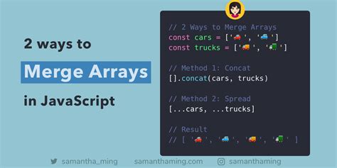 Two Ways To Merge Arrays In Javascript By Samantha Ming Dailyjs