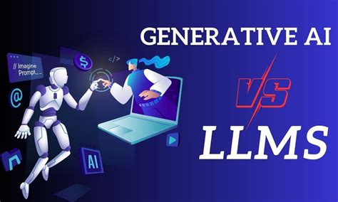 Generative Ai Vs Llms The Battle Of Ai Models