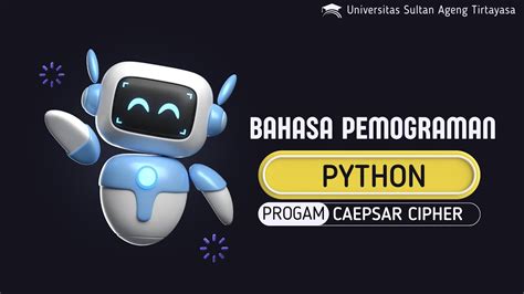Bahasa Pemograman Python Program Caepsar Cipher Bahasa Pemograman Youtube