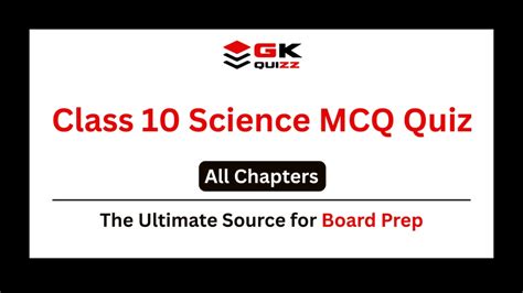 The Ultimate Class 10 Science Mcqs Quiz Free