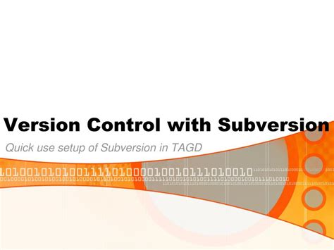 Ppt Version Control With Subversion Powerpoint Presentation Free