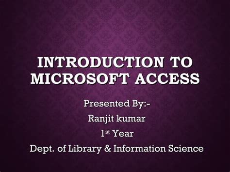 Introduction to microsoft access ppt | PPT