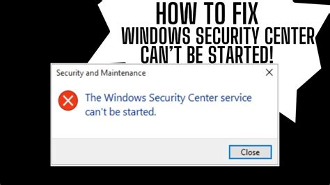 How To Fix The Windows Security Center Service Cant Be Started Youtube